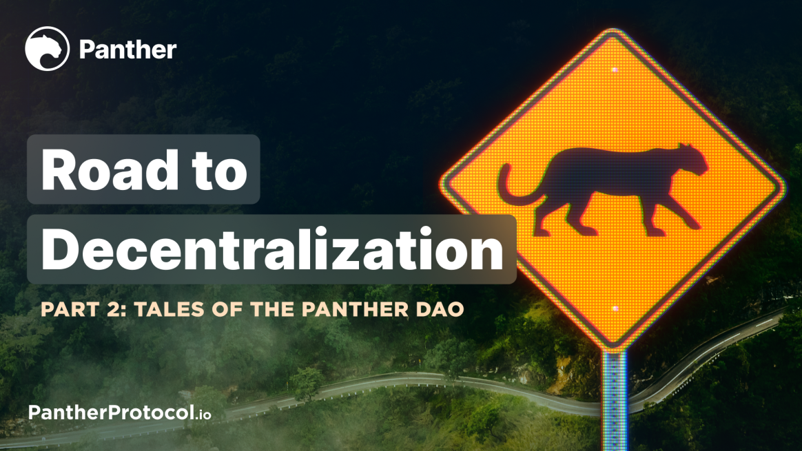 Panther’s road to decentralization part 2: The Panther DAO’s tale