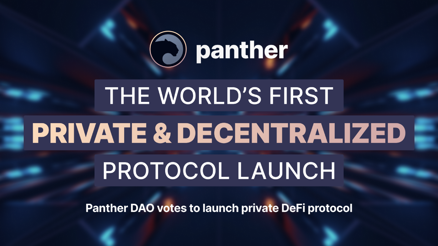 Panther: The first private decentralized DeFi protocol launch